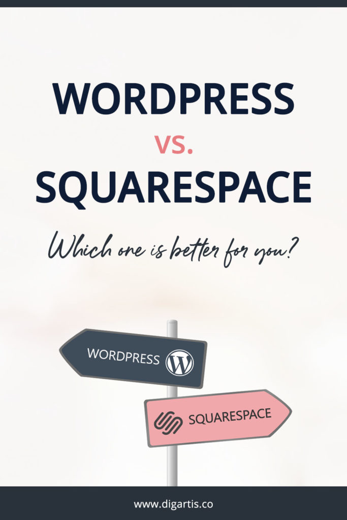 WordPress vs. Squarespace: Which one’s better for you? - Digartis